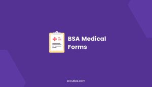 BSA Medical Forms ⚜️: Requirements, Tips & Download